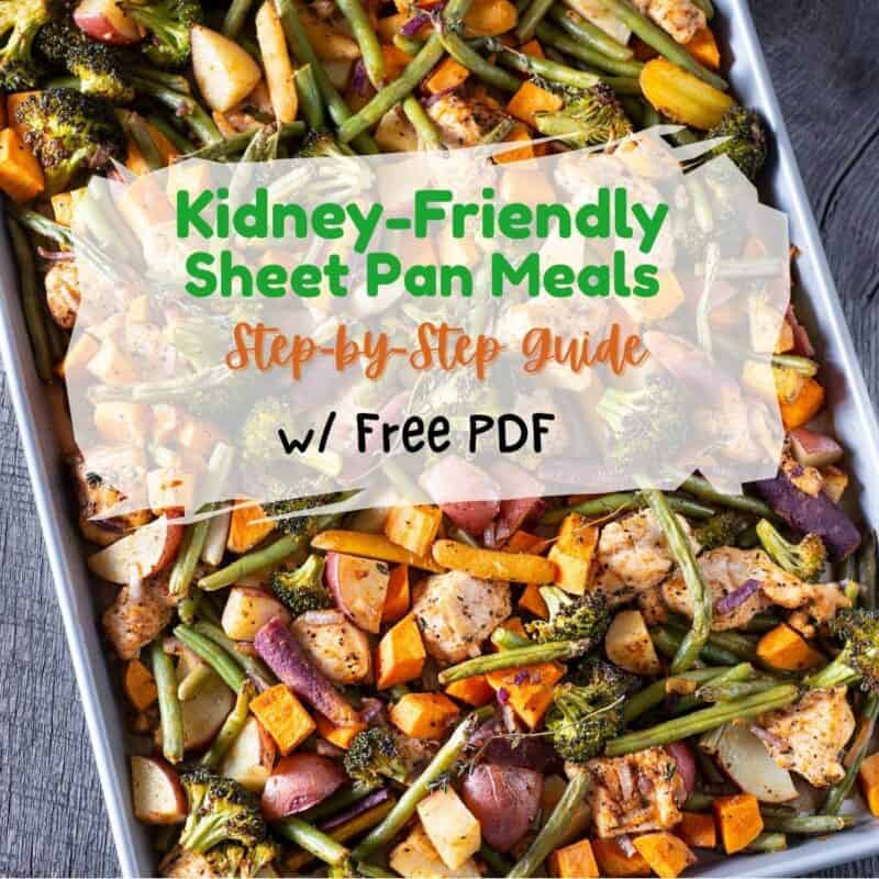 Kidney-Friendly Sheet Pan Meals: Step-by-Step Guide (Free PDF) - The ...